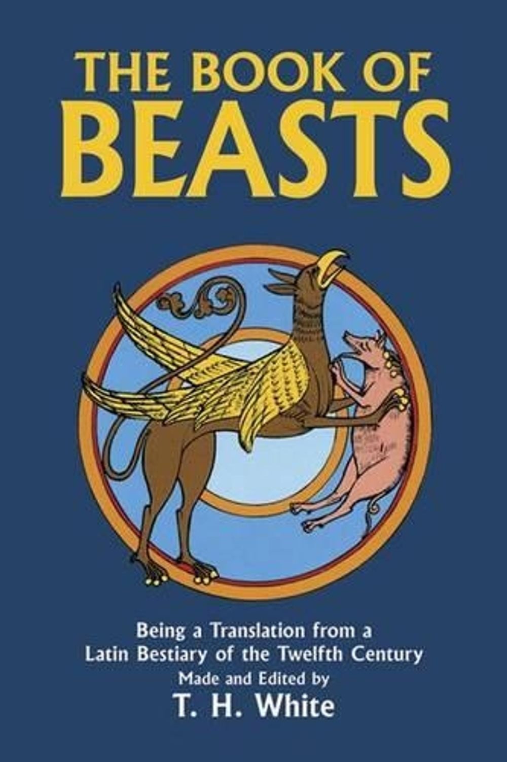 The Book of Beasts by T.H. White, Paperback, 9780486246093 | Buy online ...