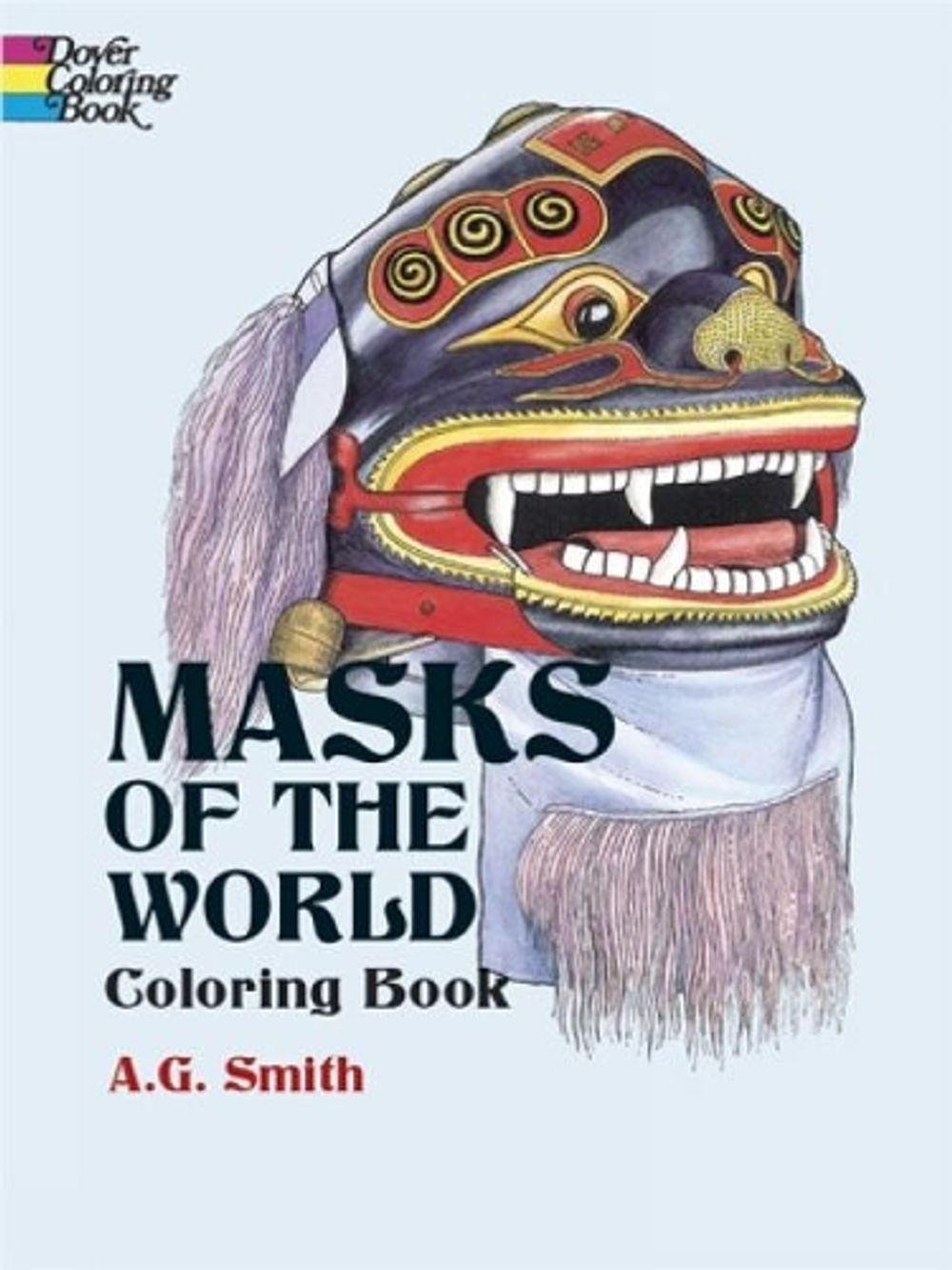 Masks of the World Coloring Book by A.G. Smith, Paperback ...