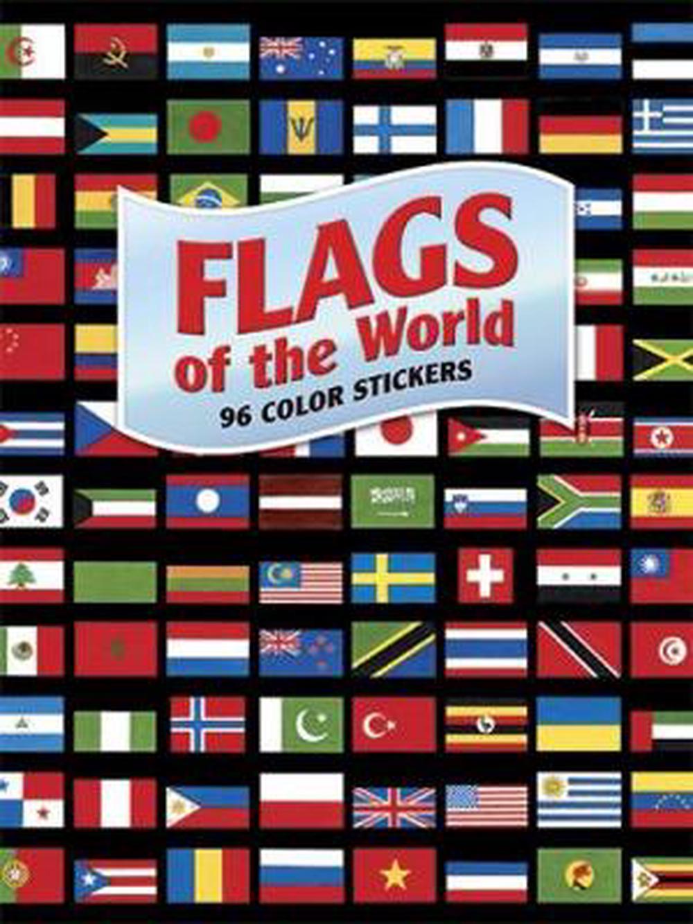 Flags of the World: 96 Color Stickers [With Sticker(s)] by A.G. Smith ...