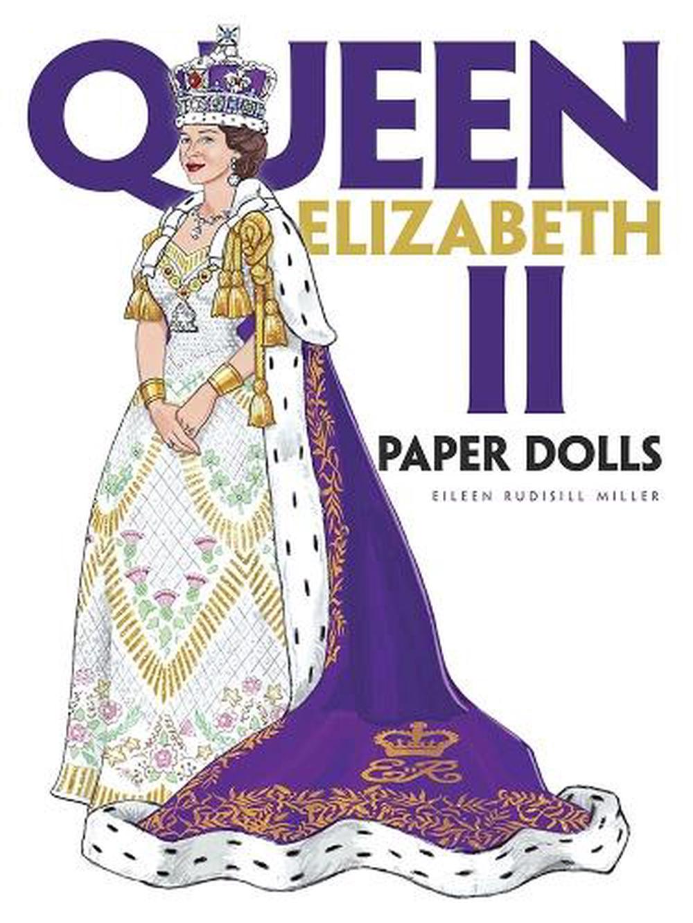 Queen Elizabeth II Paper Dolls by Eileen Miller, Paperback ...