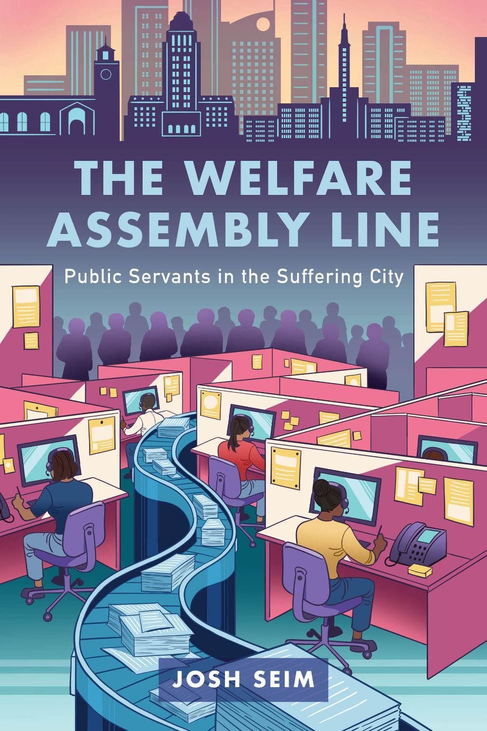 The Welfare Assembly Line by Josh Seim, Hardcover, 9780520404151 | Buy ...