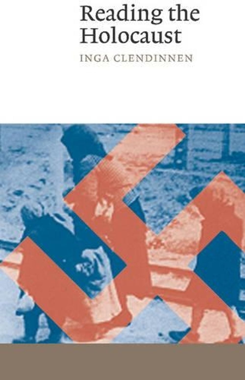 Reading the Holocaust by Inga Clendinnen, Paperback, 9780521012690 ...