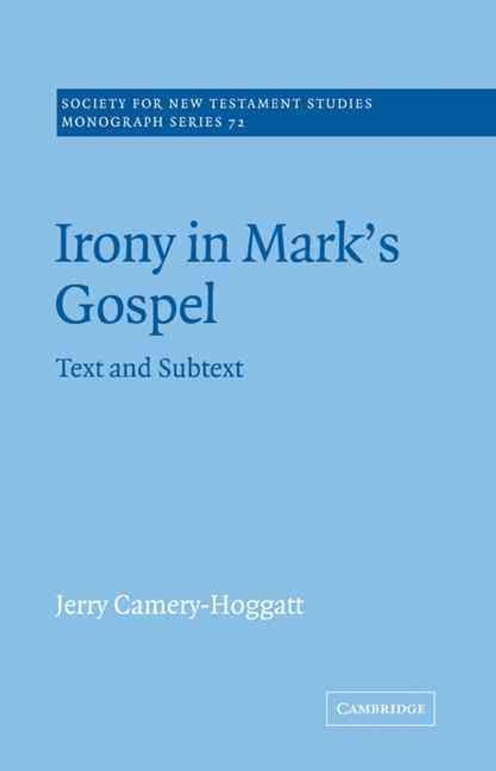 Irony in Mark's Gospel by Jerry Camery-Hoggatt, Paperback ...