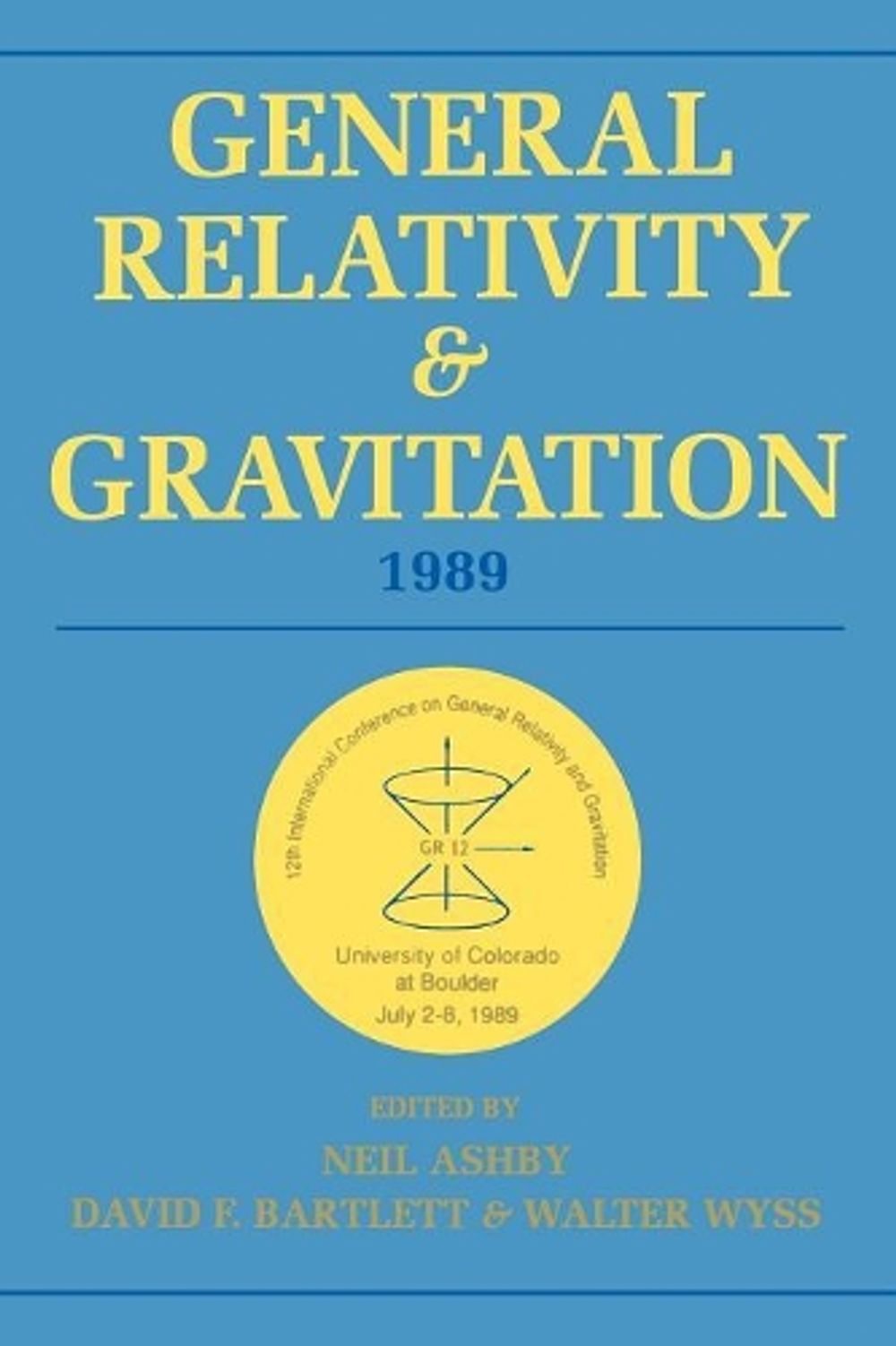General Relativity and Gravitation, 1989 by Neil Ashby, Paperback ...