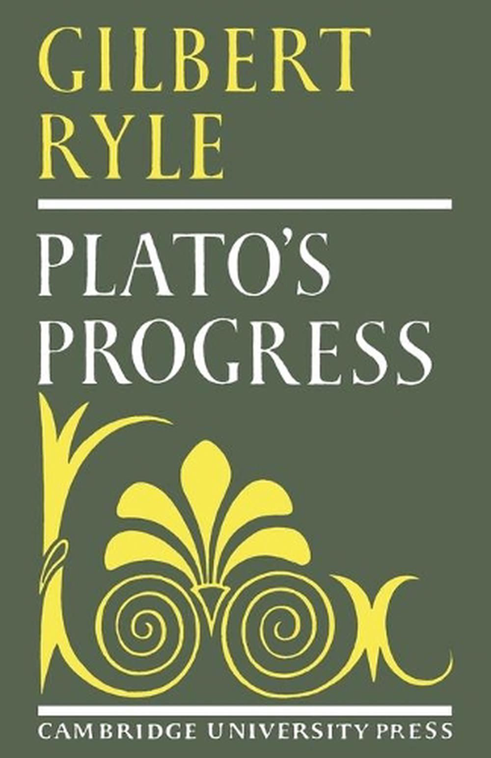 Plato's Progress by Gilbert Ryle, Paperback, 9780521099820 | Buy online ...