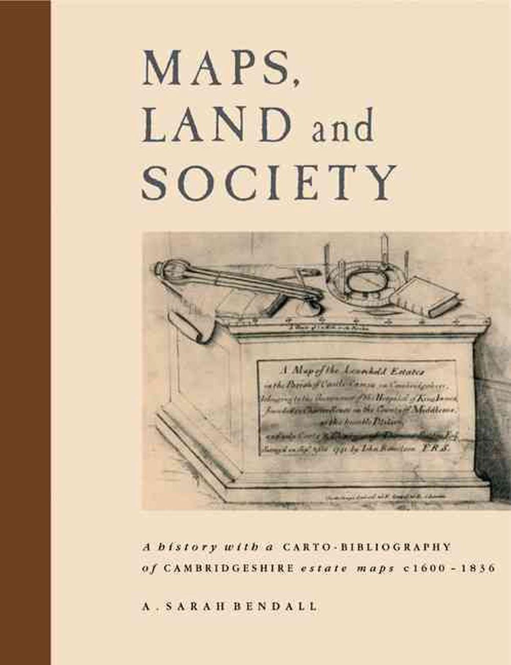 Maps, Land and Society by A. Sarah Bendall, Paperback, 9780521128773 ...