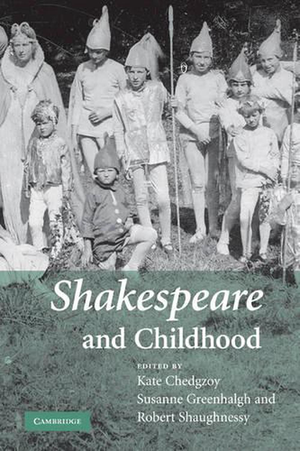 Shakespeare and Childhood by Kate Chedgzoy, Paperback, 9780521182843 ...