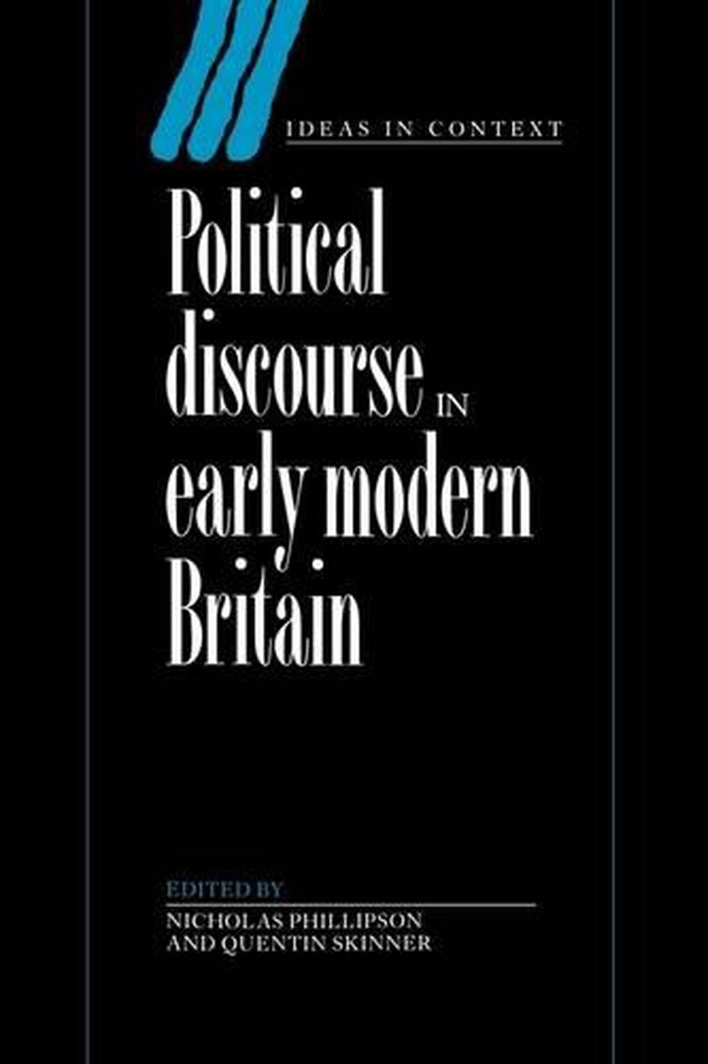 Political Discourse in Early Modern Britain by Nicholas Phillipson ...