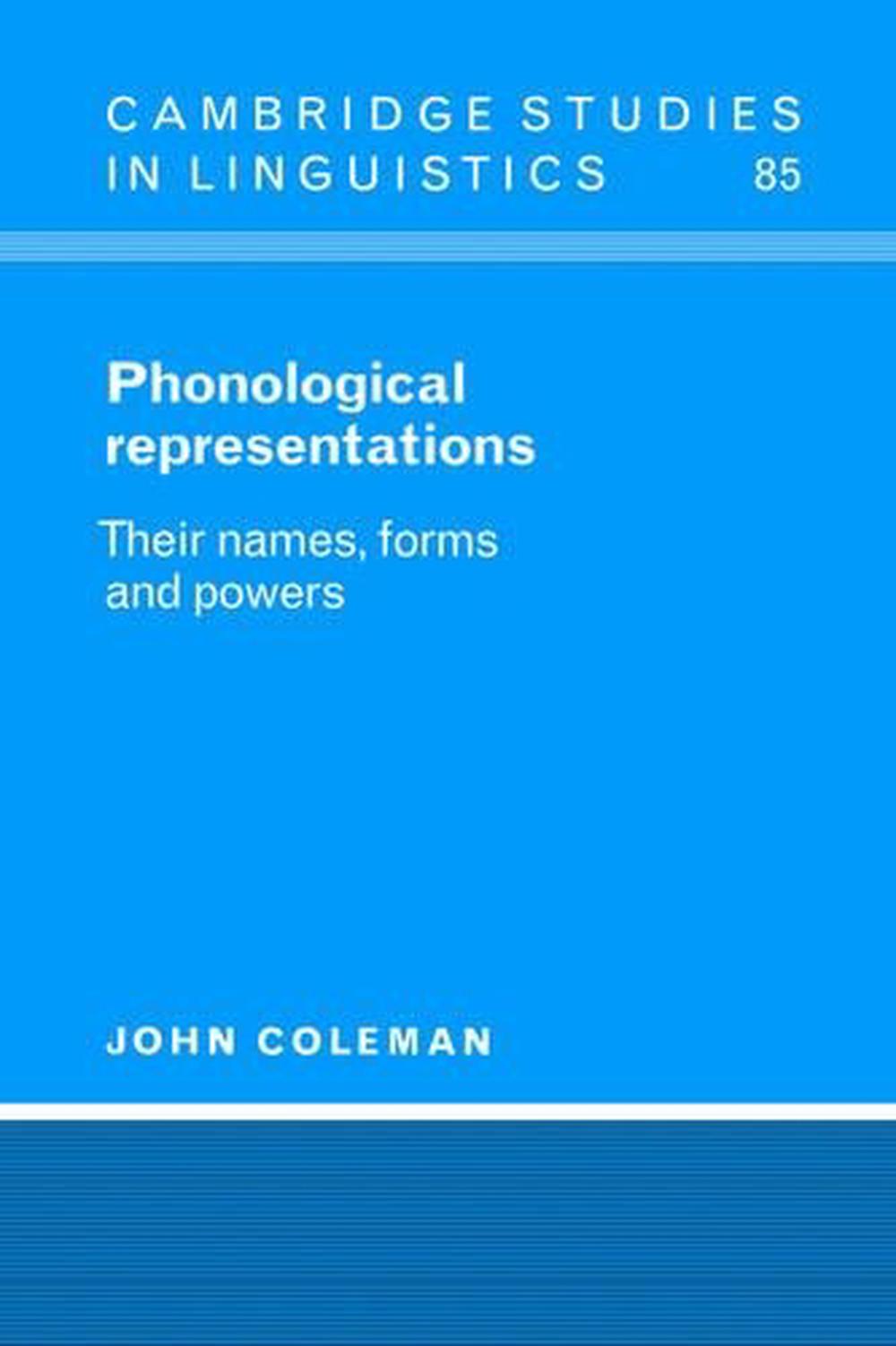 Phonological Representations by John Coleman, Hardcover, 9780521472081 ...