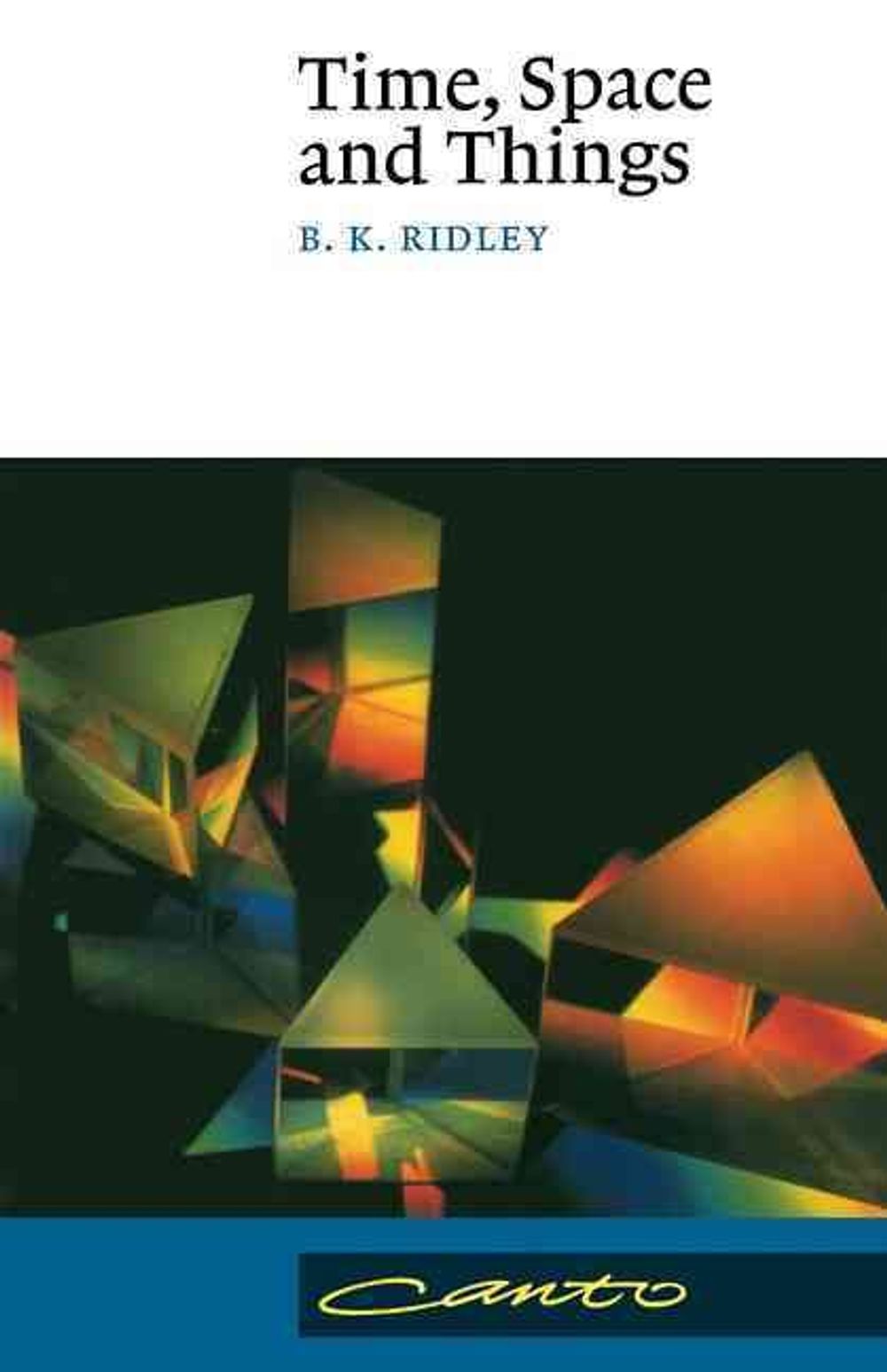 Time, Space and Things by B.K. Ridley, Paperback, 9780521484862 | Buy ...