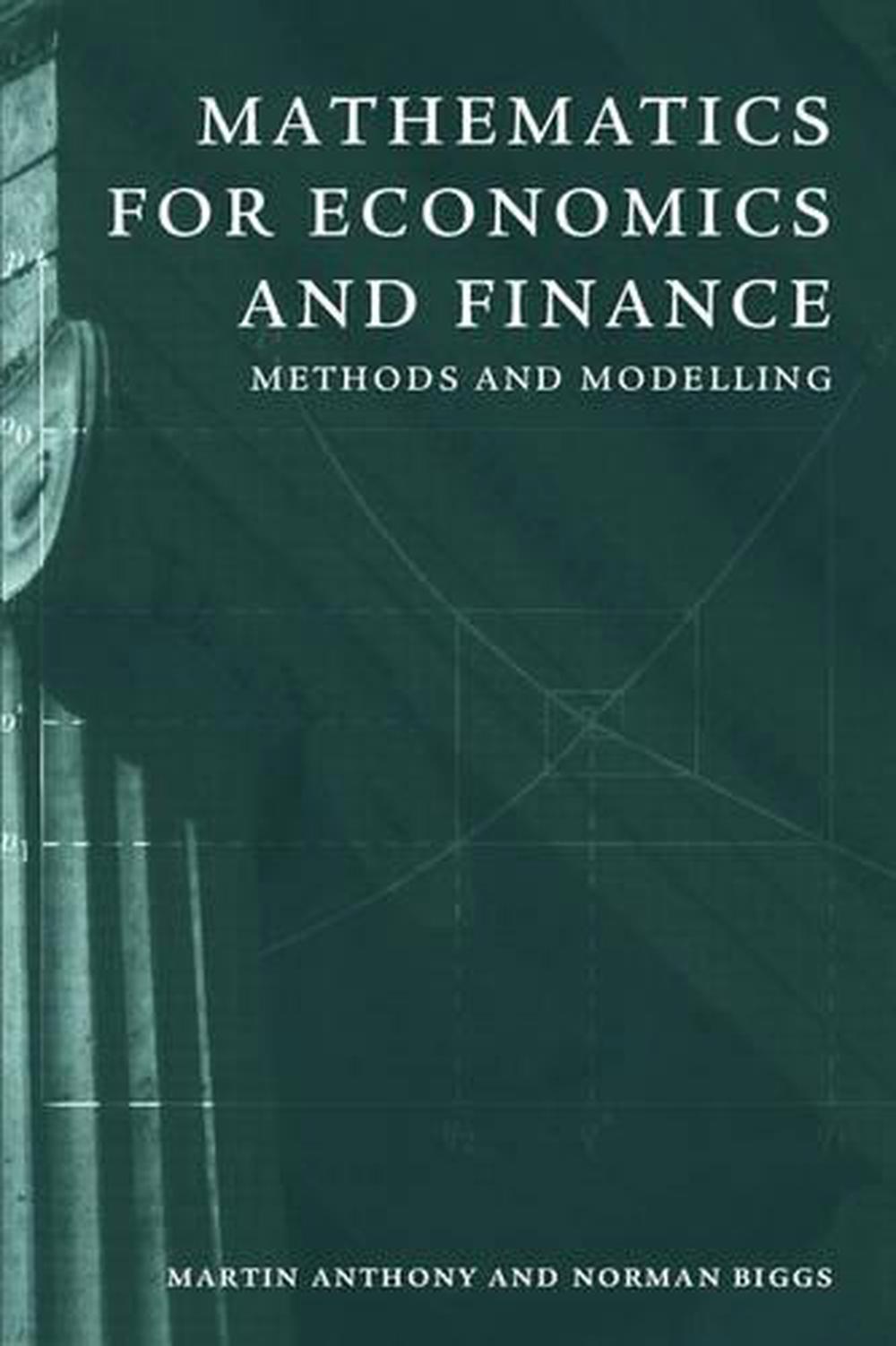 Mathematics for Economics and Finance: Methods and Modelling by M.H.G ...