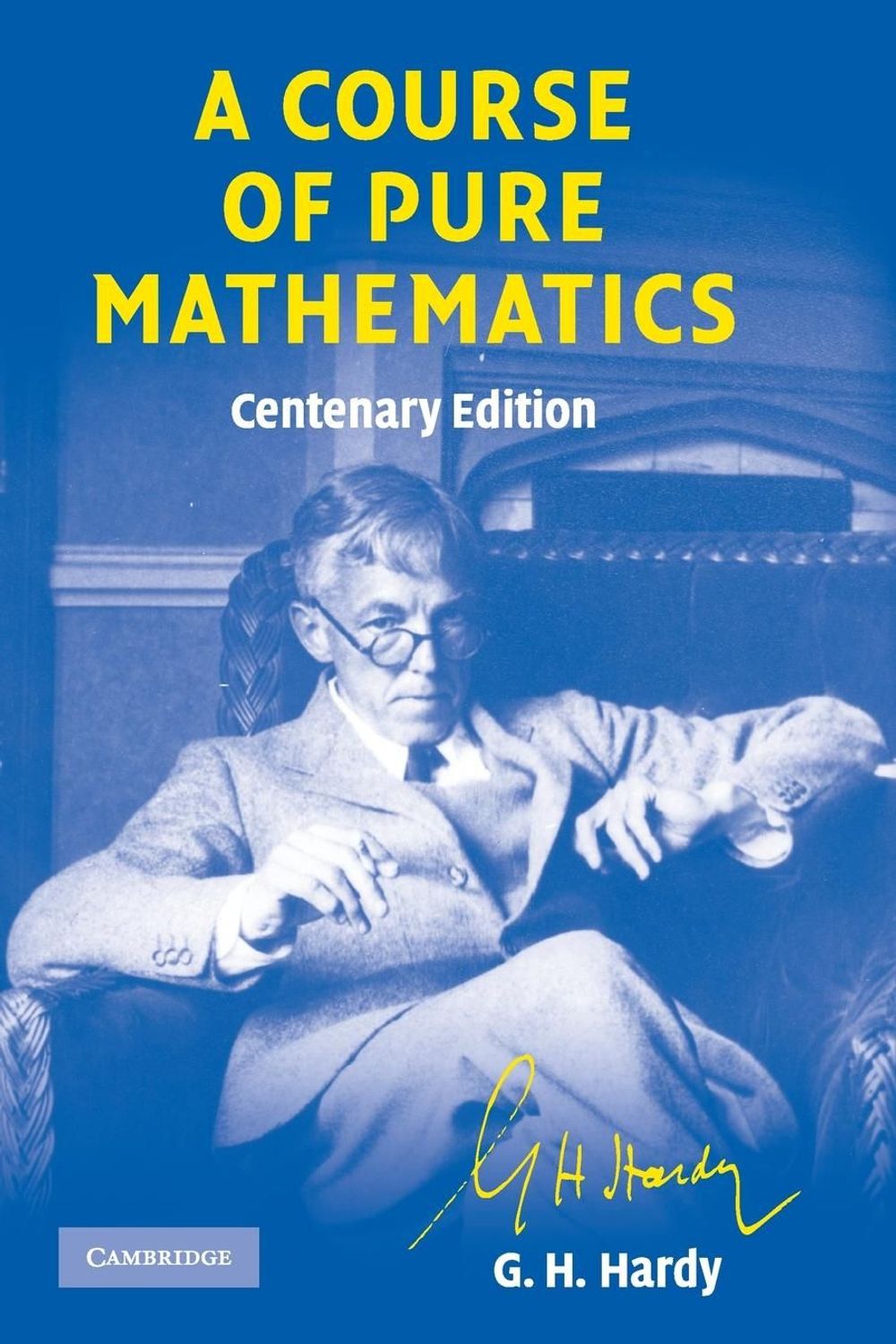 A Course of Pure Mathematics Centenary edition by G.H. Hardy, Paperback ...