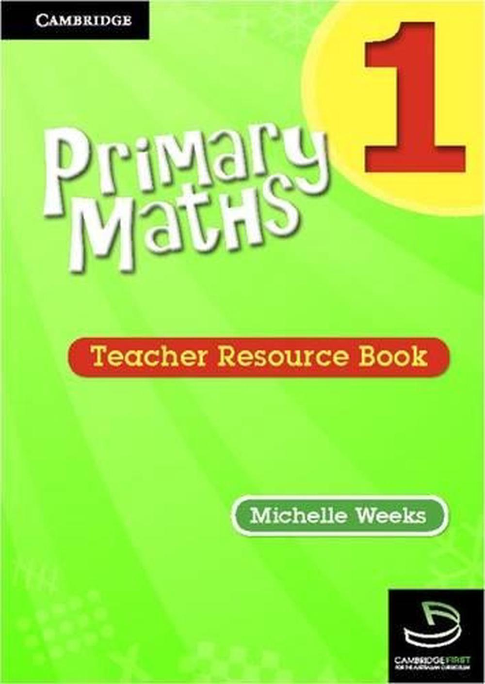 Primary Maths Teacher Resource Book 1 by Michelle Weeks, Paperback ...