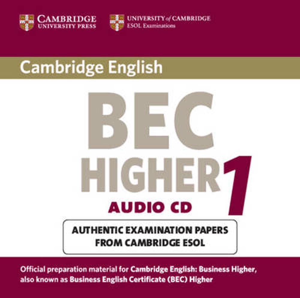 Cambridge Bec Higher 1: Practice Tests from University of Cambridge ...