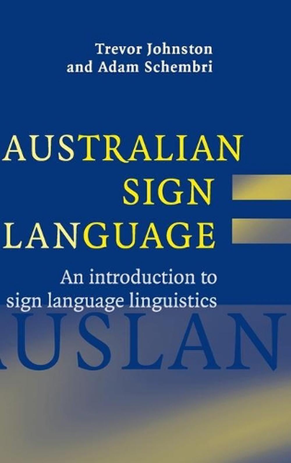 Australian Sign Language (Auslan) by Trevor Johnston, Hardcover ...