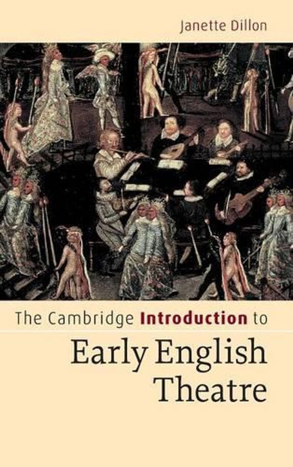 The Cambridge Introduction to Early English Theatre by Janette Dillon ...