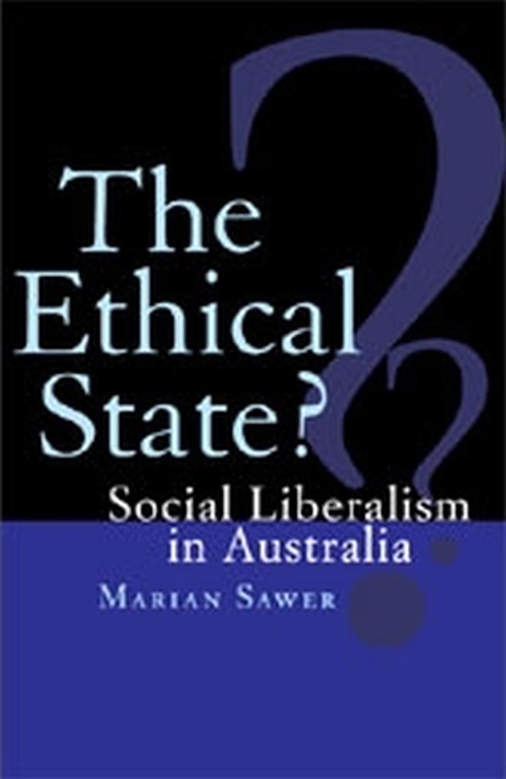 The Ethical State? by Marian Sawer, Paperback, 9780522850826 | Buy ...
