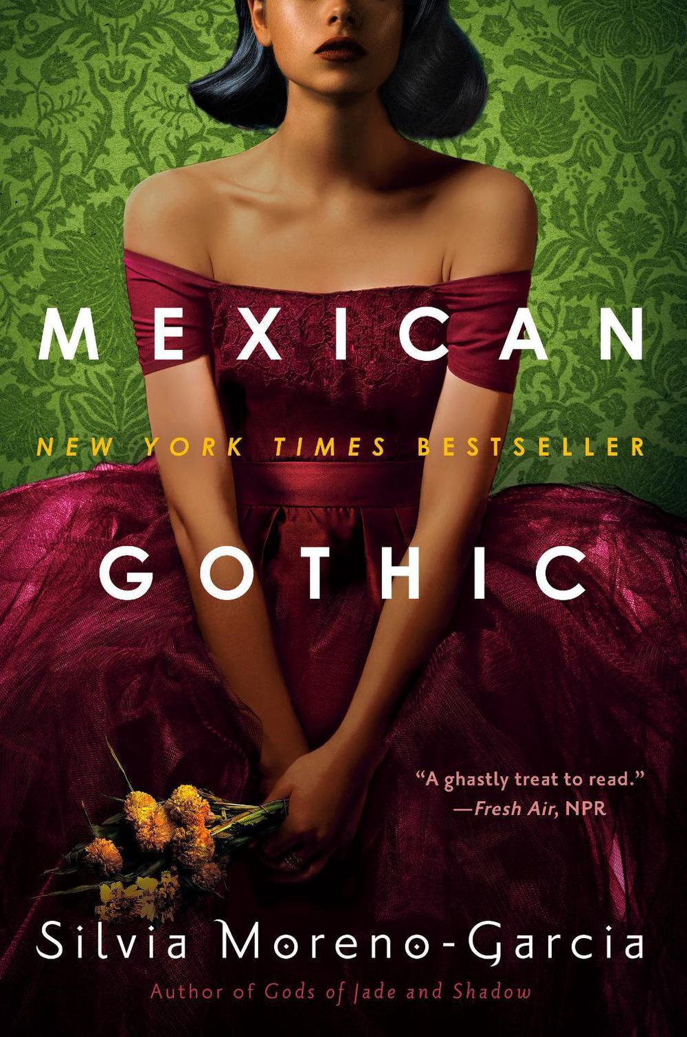 Mexican Gothic by Silvia Moreno-Garcia, Paperback, 9780525620808 | Buy ...
