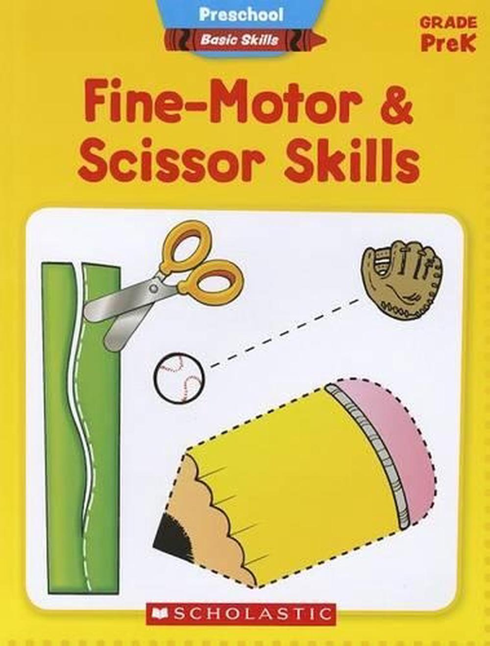 Fine-Motor & Scissor Skills, Grade PreK by Scholastic Teaching ...
