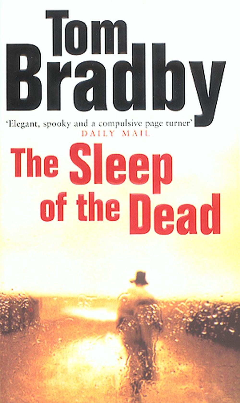 The Sleep Of The Dead by Tom Bradby, Paperback, 9780552145879 | Buy ...