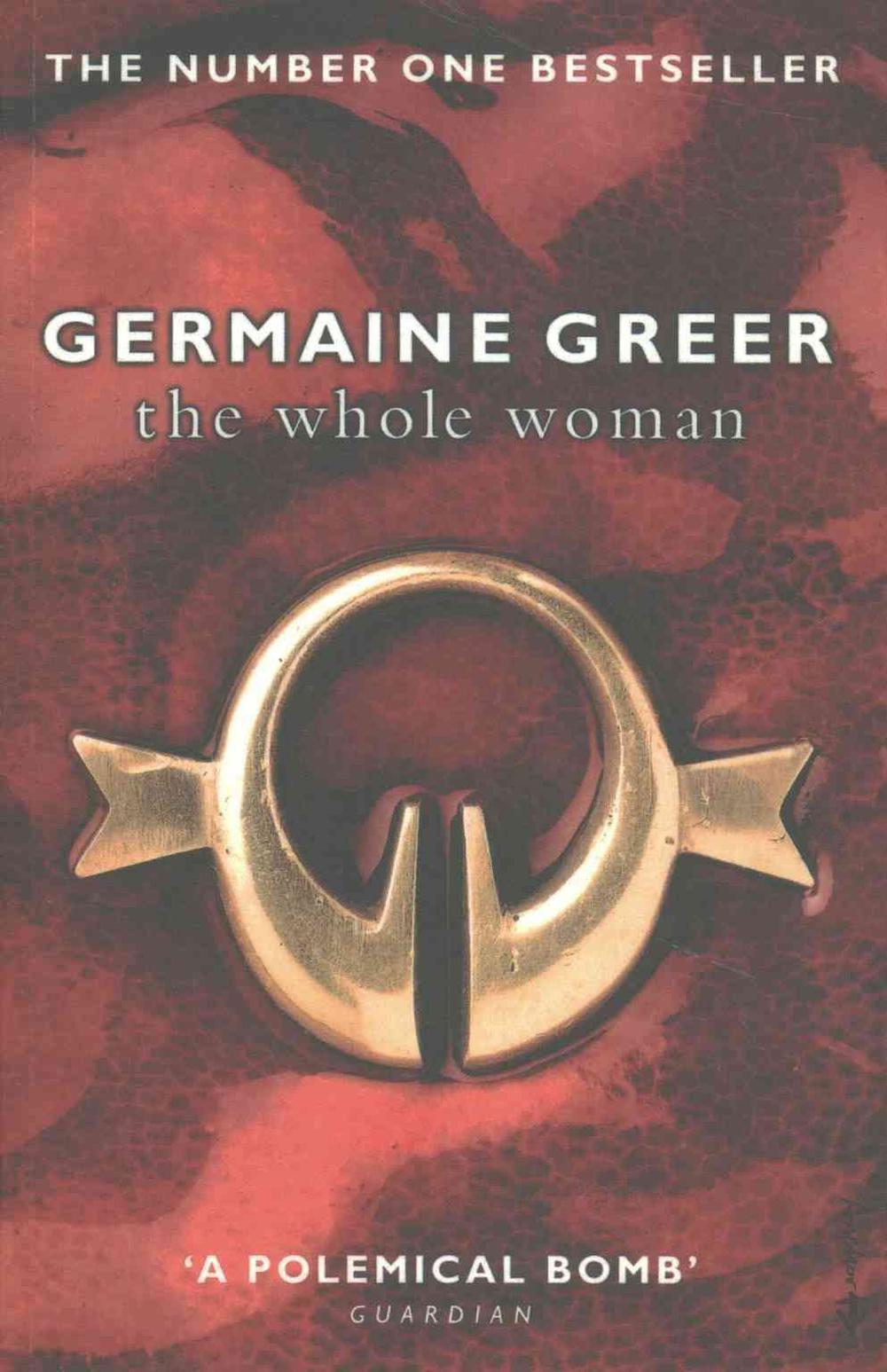 The Whole Woman by Germaine Greer, Paperback, 9780552774345 | Buy ...