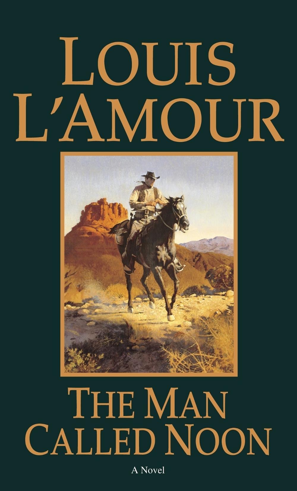 The Man Called Noon by Louis L'Amour, Paperback, 9780553247534 | Buy ...