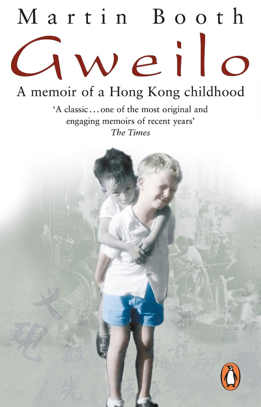 Gweilo: Memories Of A Hong Kong Childhood by Martin Booth, Paperback ...
