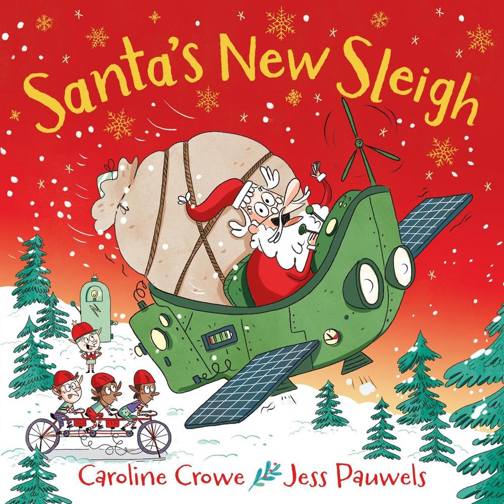 Santa's New Sleigh by Caroline Crowe, Paperback, 9780571364480 | Buy ...
