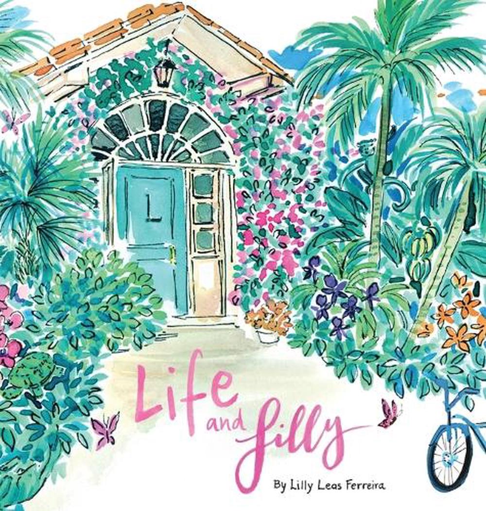 Life and Lilly by Lilly Leas Ferreira, Hardcover, 9780578394893 | Buy ...