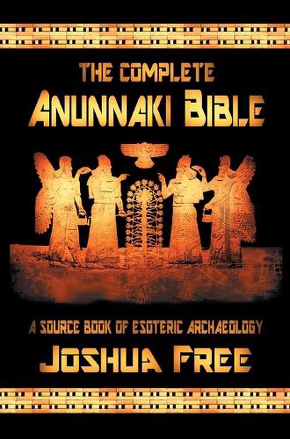 The Complete Anunnaki Bible by Joshua Free, Hardcover, 9780578861968 ...