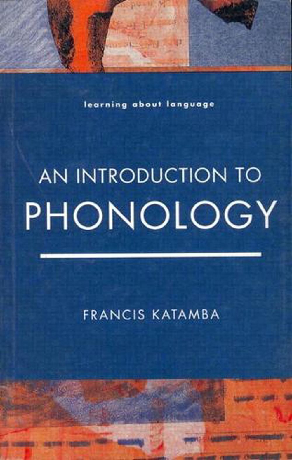 Introduction to Phonology, 1 Edition by Francis Katamba, Paperback ...