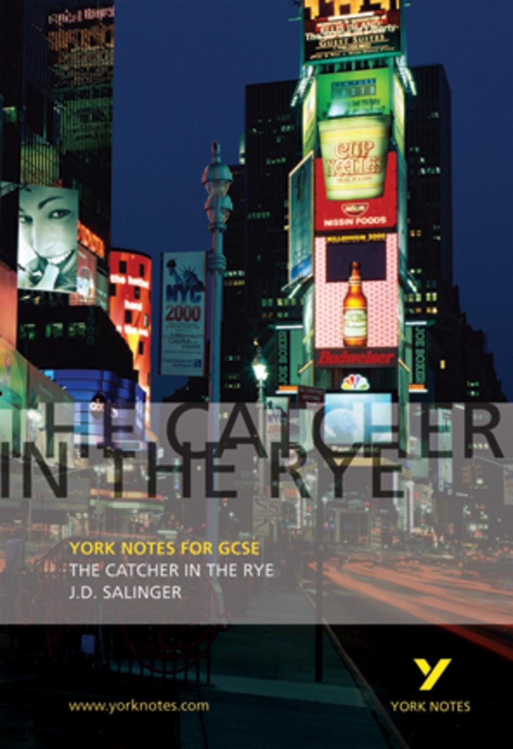 The Catcher in the Rye: York Notes GCSE - for 2026, 2027 exams, 1 ...