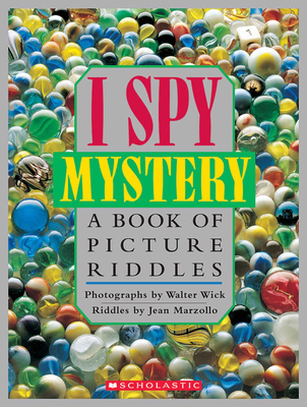I Spy, Mystery: A Book of Picture Riddles by Jean Marzollo, Hardcover ...