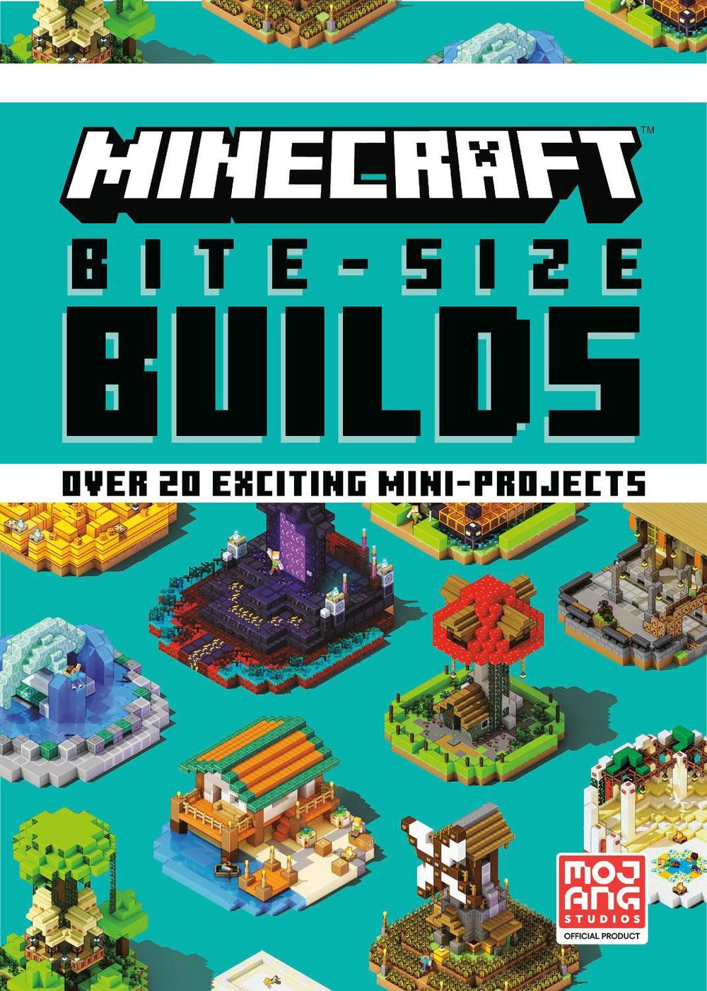 Minecraft: Bite Size-Builds (Over 20 Exciting Mini-Projects) by The ...