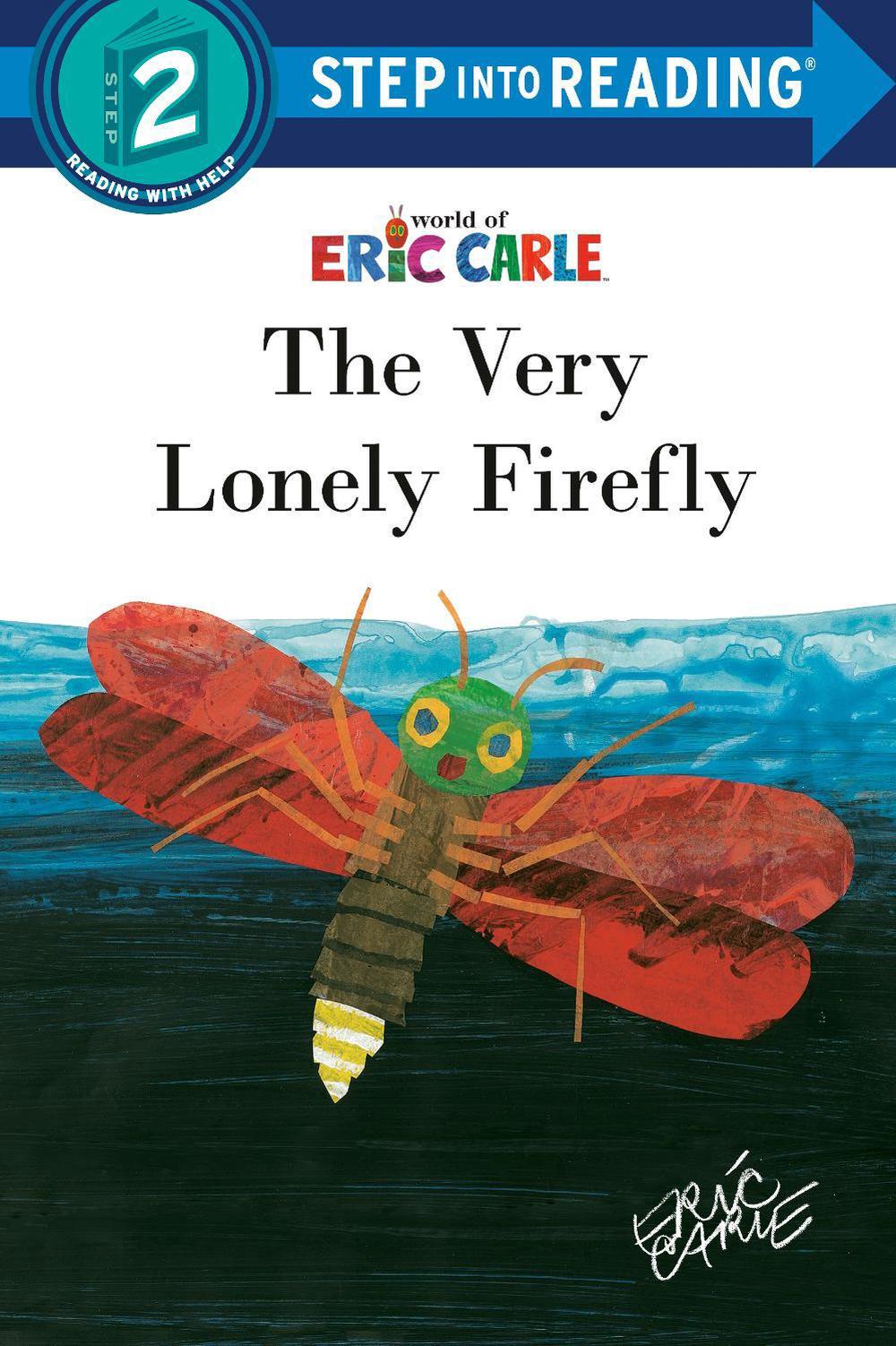 The Very Lonely Firefly by Eric Carle, Paperback, 9780593432303 | Buy ...