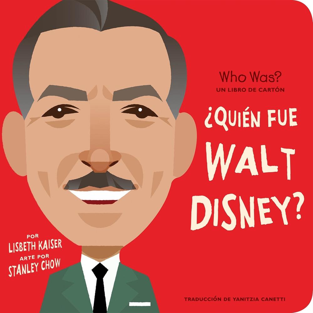 ¿Quién fue Walt Disney?: ¿Quién fue? Un libro de cartón by Lisbeth ...