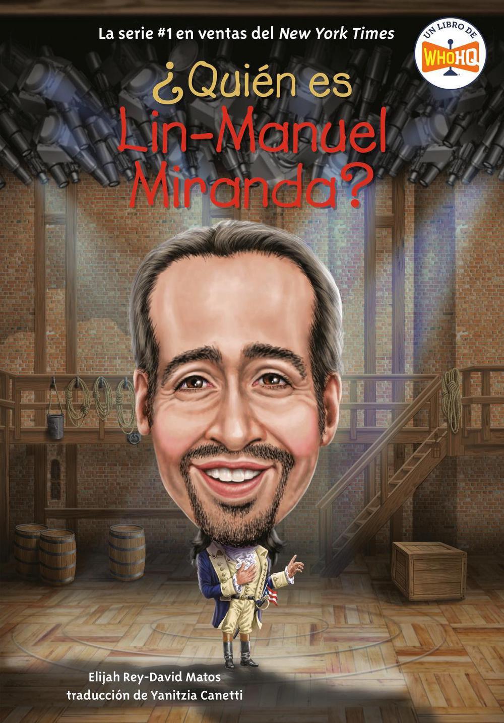 ¿Quién es Lin-Manuel Miranda? (Who Is Lin-Manuel Miranda? Spanish ...