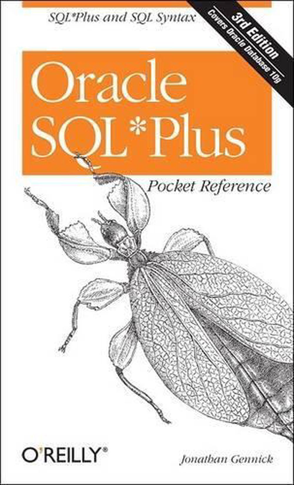 Oracle Sql Plus Pocket Reference By Jonathan Gennick Paperback 9780596008857 Buy Online At