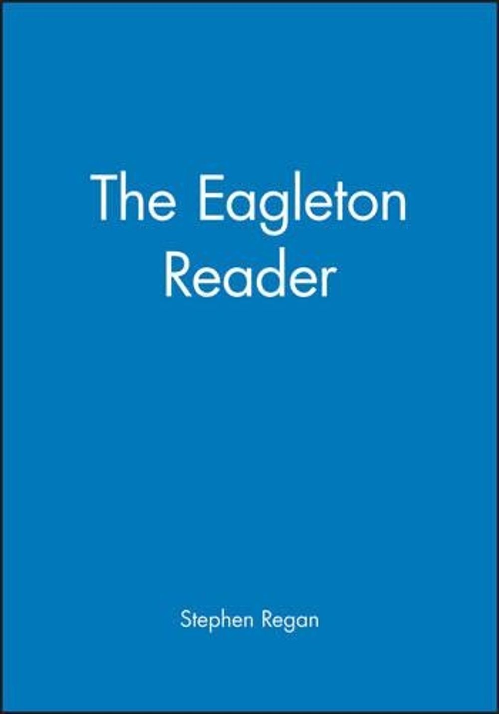 The Eagleton Reader, 1st Edition by Stephen Regan, Hardcover ...