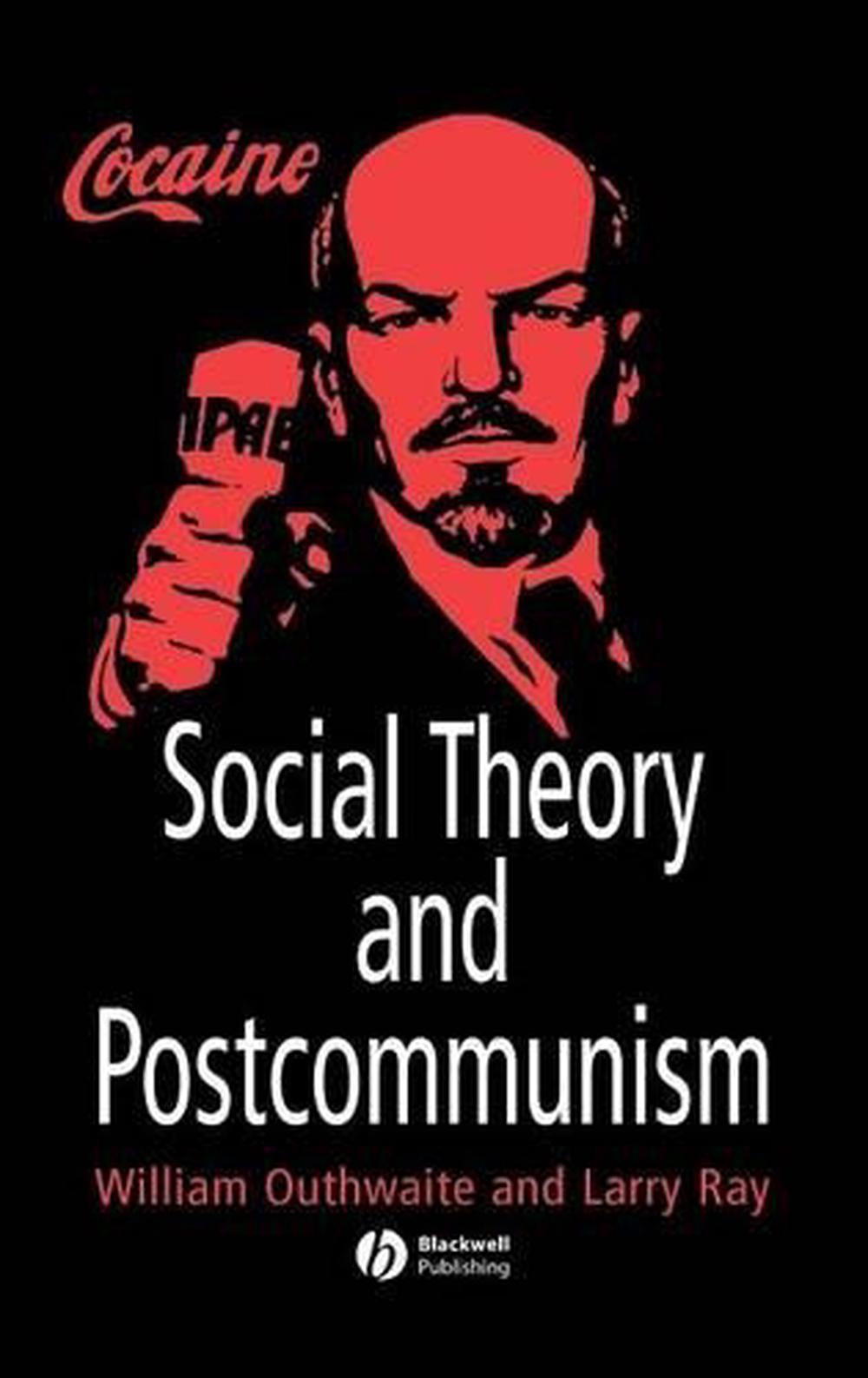Social Theory and Postcommunism, 1st Edition by William Outhwaite ...