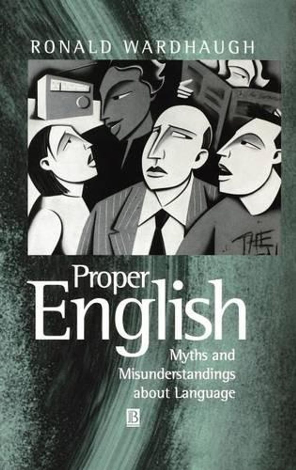 Proper English, 1st Edition by Ronald Wardhaugh, Hardcover ...