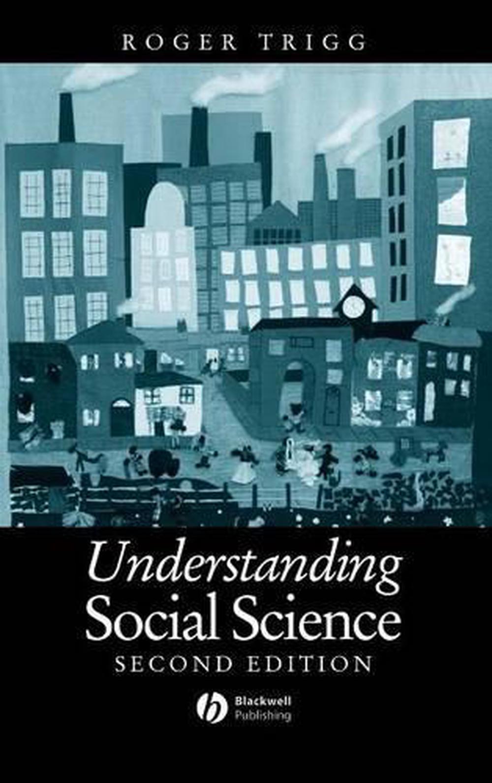 Understanding Social Science, 2nd Edition by Roger Trigg, Hardcover ...