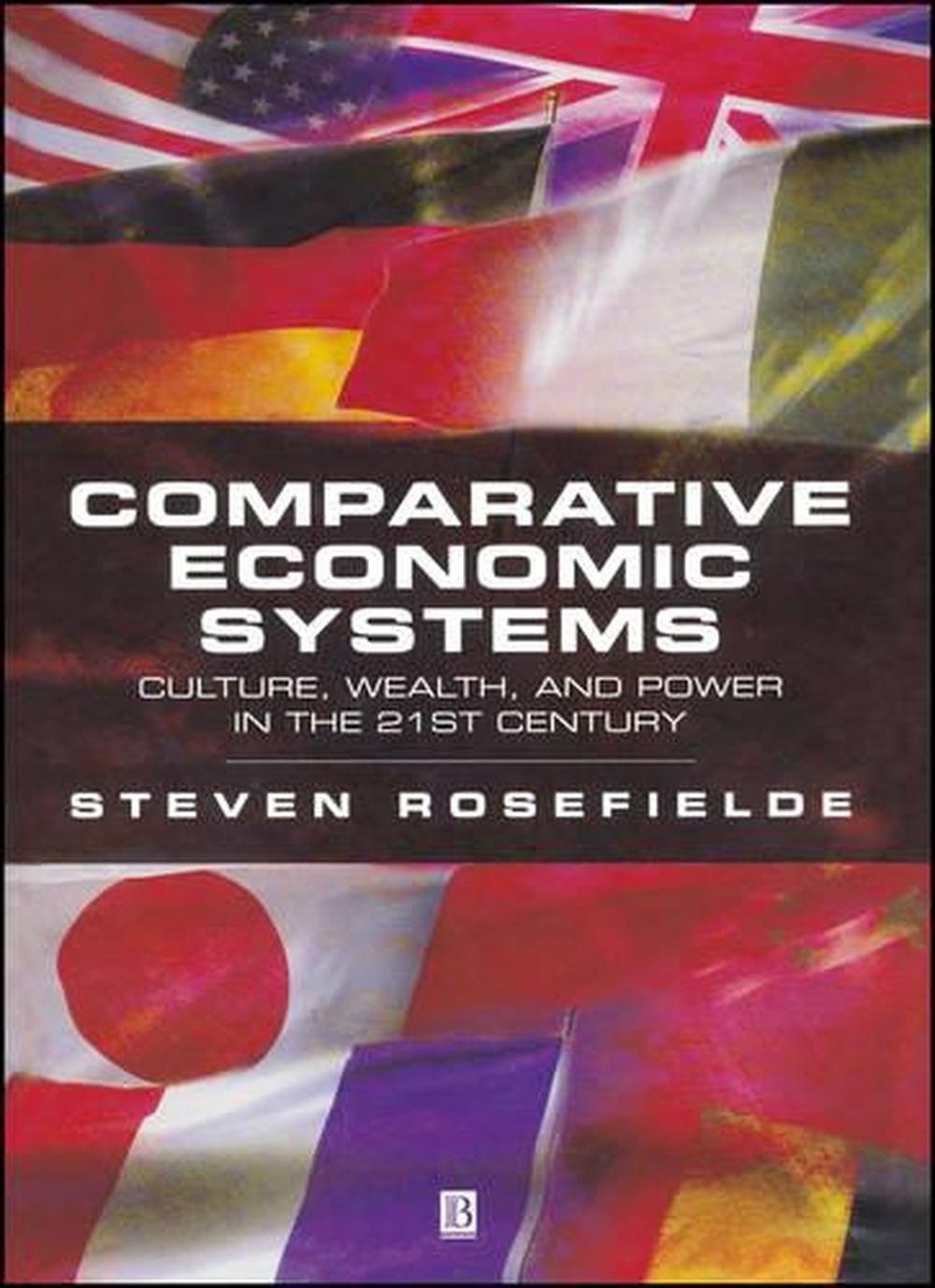 Comparative Economic Systems by Steven Rosefielde, Paperback ...