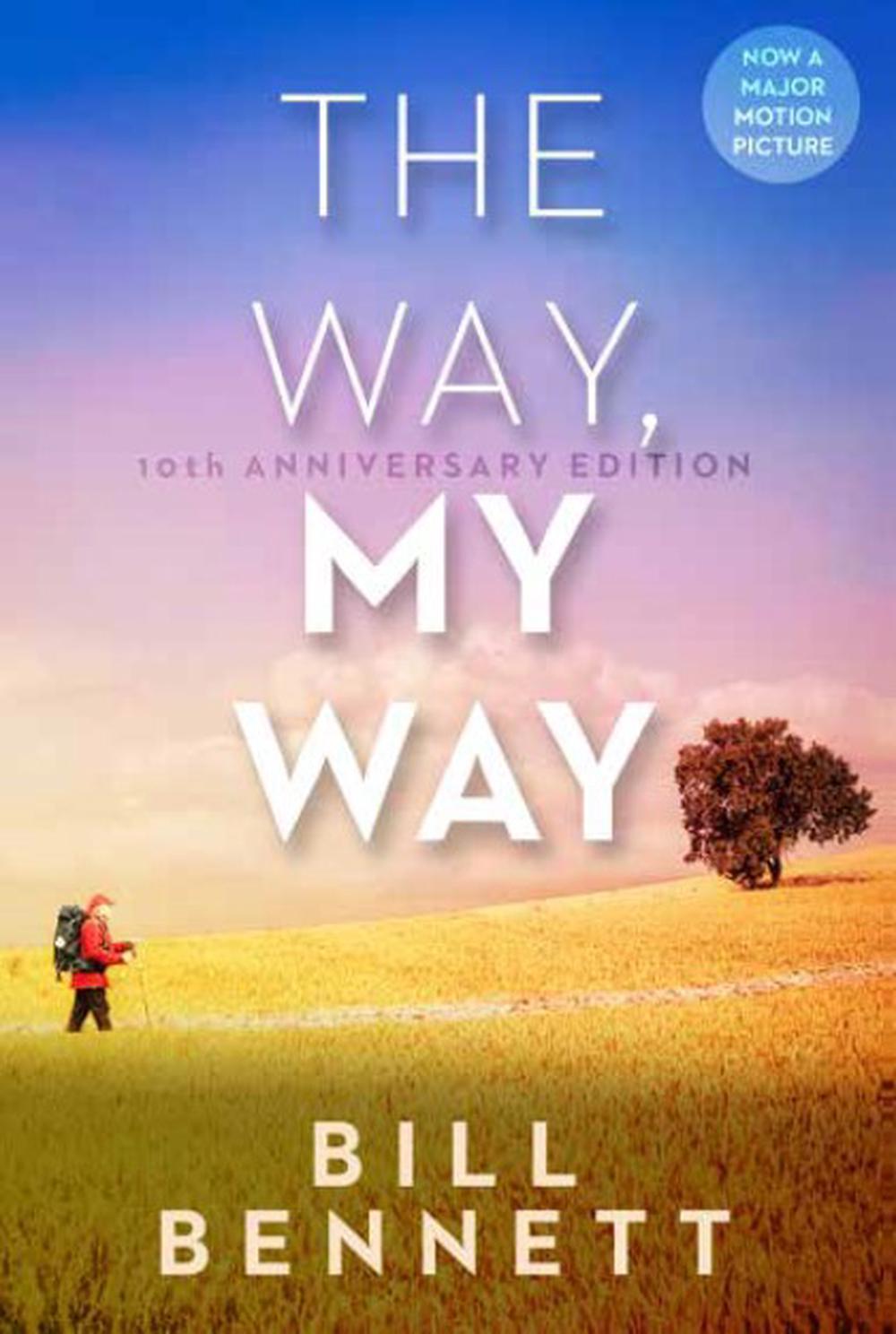 The Way, My Way by Bill Bennett, Paperback, 9780648377276 | Buy online ...