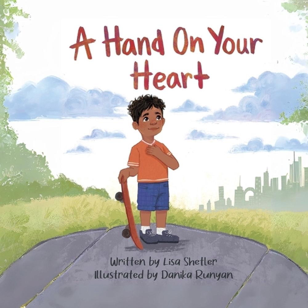 A Hand On Your Heart by Lisa Shetler, Paperback, 9780648635321 | Buy ...