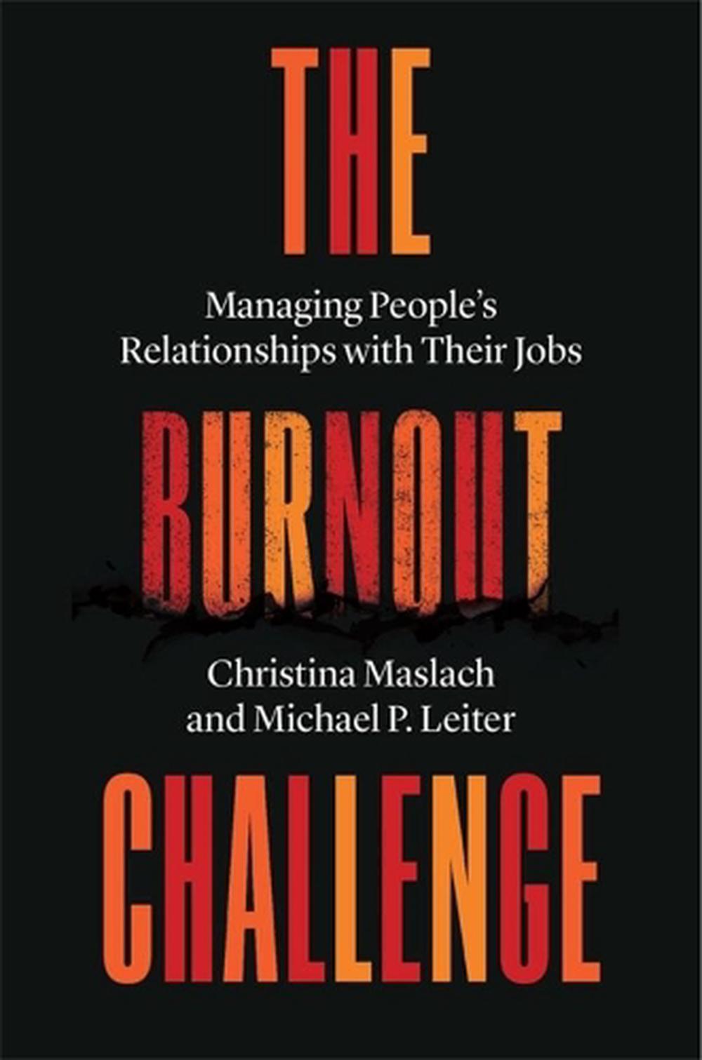 The Burnout Challenge by Christina Maslach, Hardcover, 9780674251014 ...