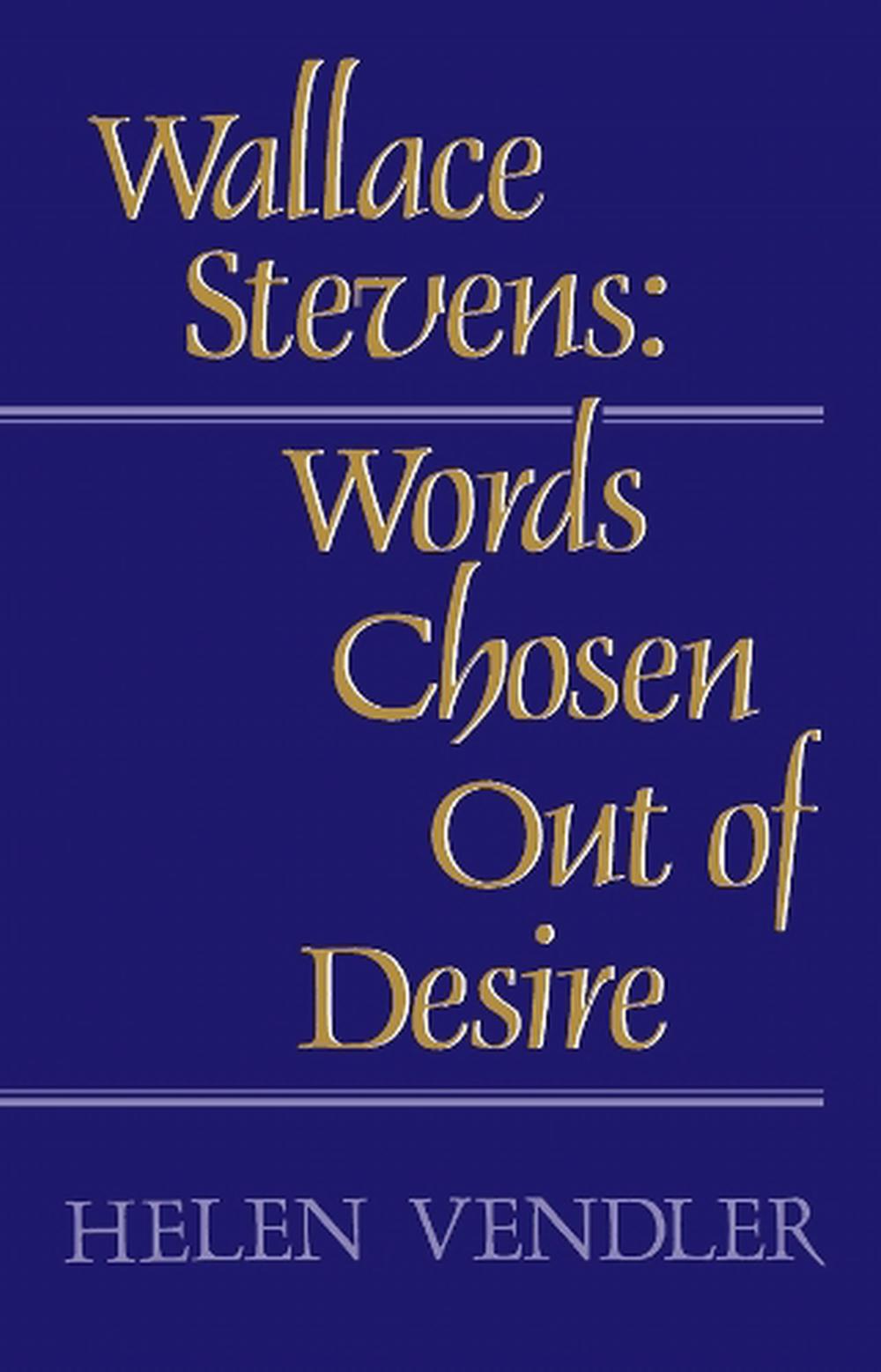 Wallace Stevens by Helen Vendler, Paperback, 9780674945753 | Buy online ...