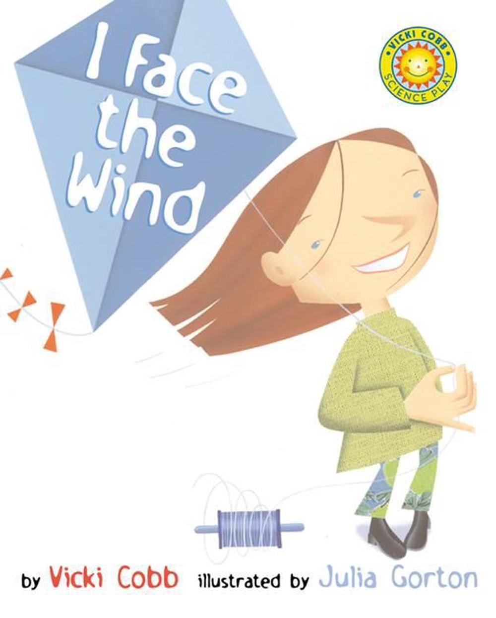 I Face the Wind by Vicki Cobb, Hardcover, 9780688178406 | Buy online at ...
