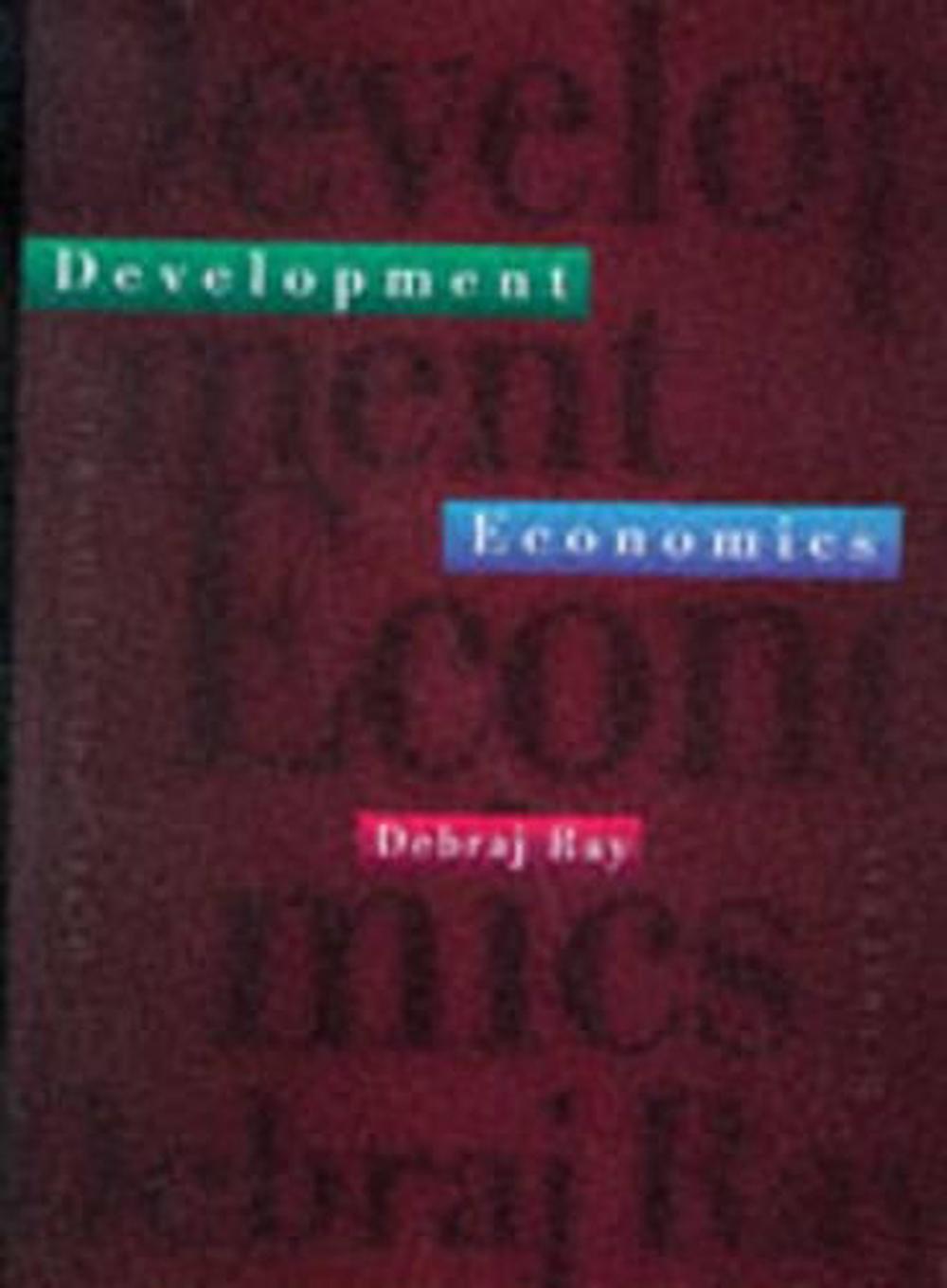 Development Economics by Debraj Ray, Hardcover, 9780691017068 | Buy ...