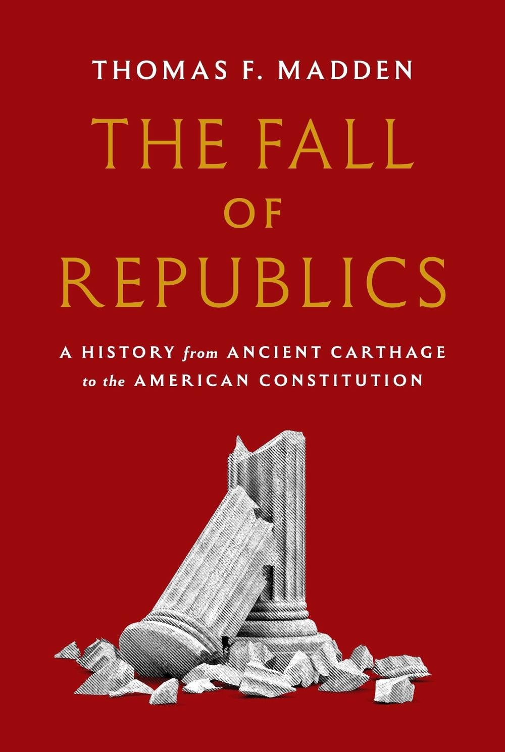 The Fall of Republics by Thomas F. Madden, Hardcover, 9780691195827 ...